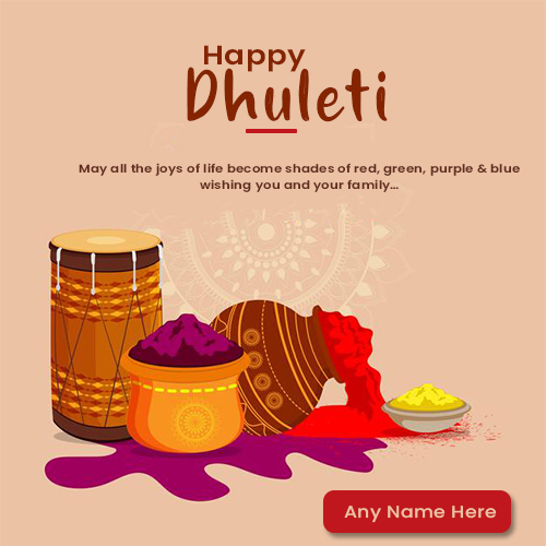 Dhuleti Wishes Greeting Card With Name Edit