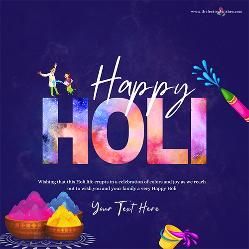 Personalize Your Holi Wishes 2025 With Name On Cards