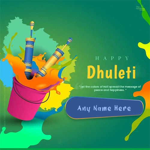 Dhuleti Wishes Greeting Card With Name Edit