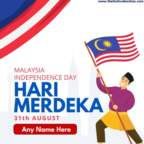 Hari Merdeka Malaysia independence day wishes with name
