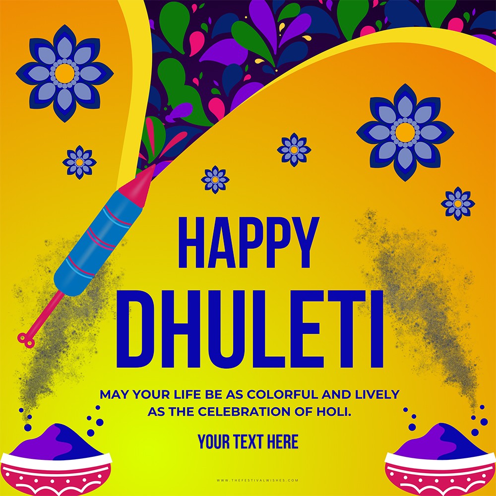 Dhuleti Wishes Greeting Card With Name Edit